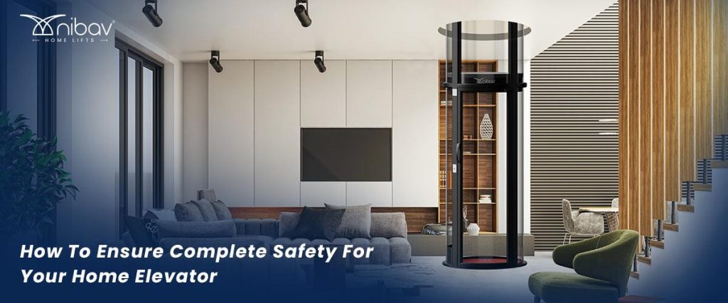 Nibav Home Lifts: Elevating Standards in Safety and Innovation
