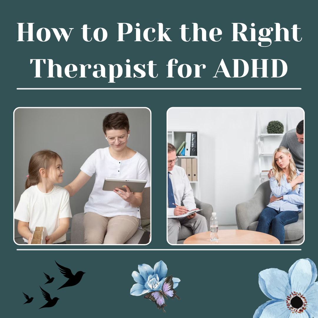 How to Pick the Right Therapist for ADHD