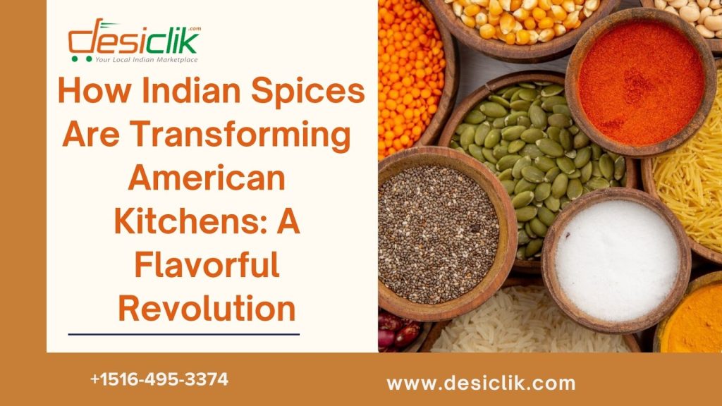 How Indian Spices Are Transforming American Kitchens