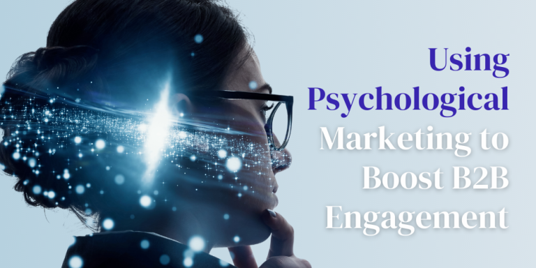 Using Psychological Marketing to Boost B2B Engagement