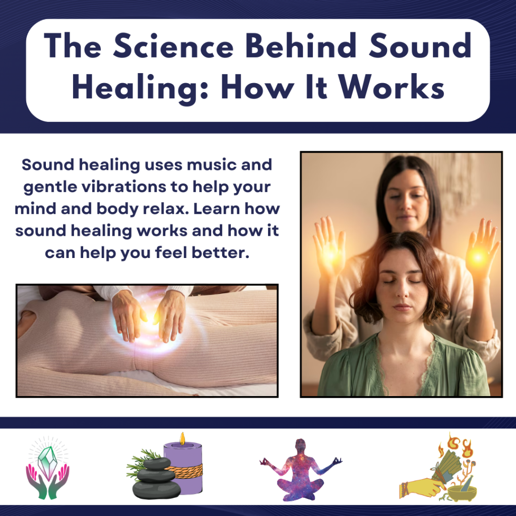 The Science Behind Sound Healing: How It Works