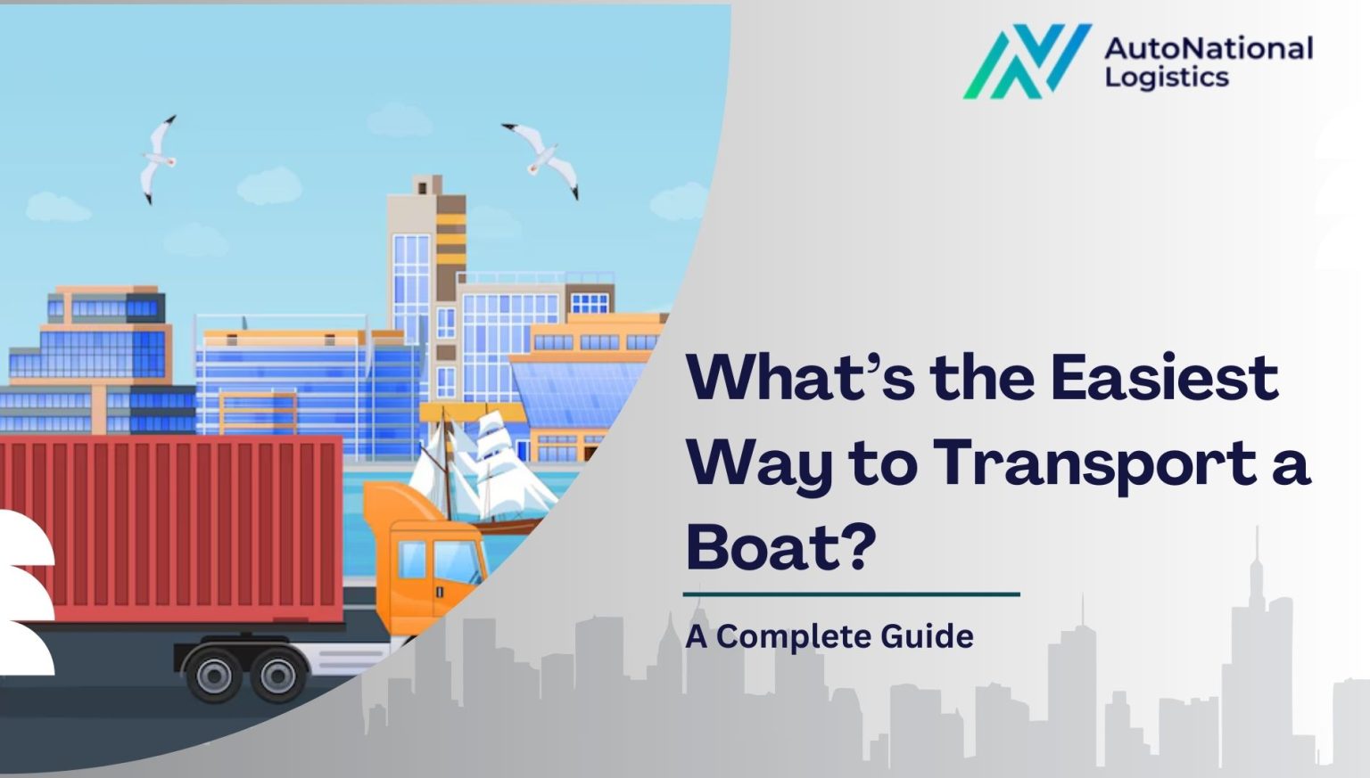 What’s the Easiest Way to Transport a Boat: A Step-by-Step Guide