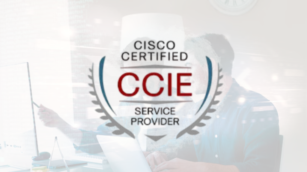 Why Earning the CCIE Service Provider is Worth It