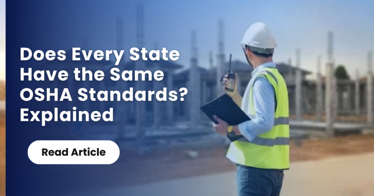 Does Every State Have the Same OSHA Standards? Explained