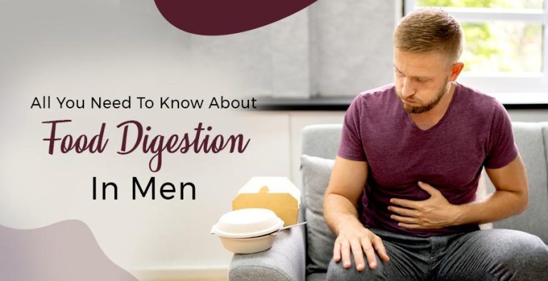 All you need to know about food digestion in men