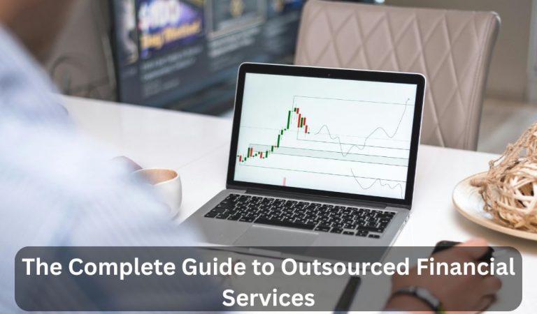 Outsourced Financial Services: Complete Guide for Businesses