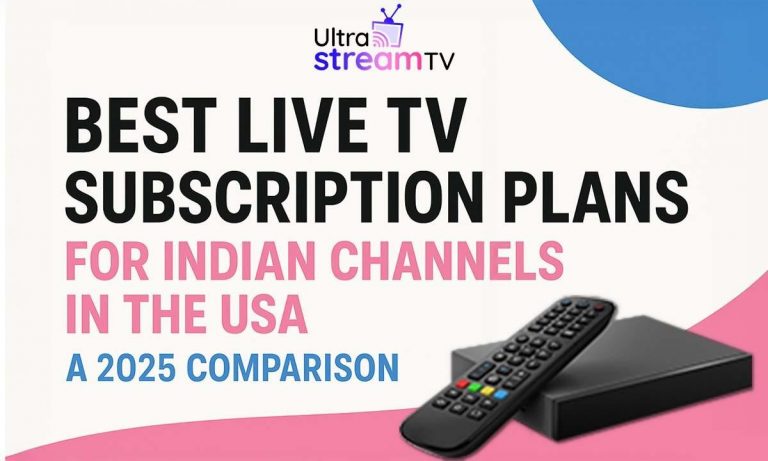 Best Live TV Subscription for Indian Channels in USA 2025