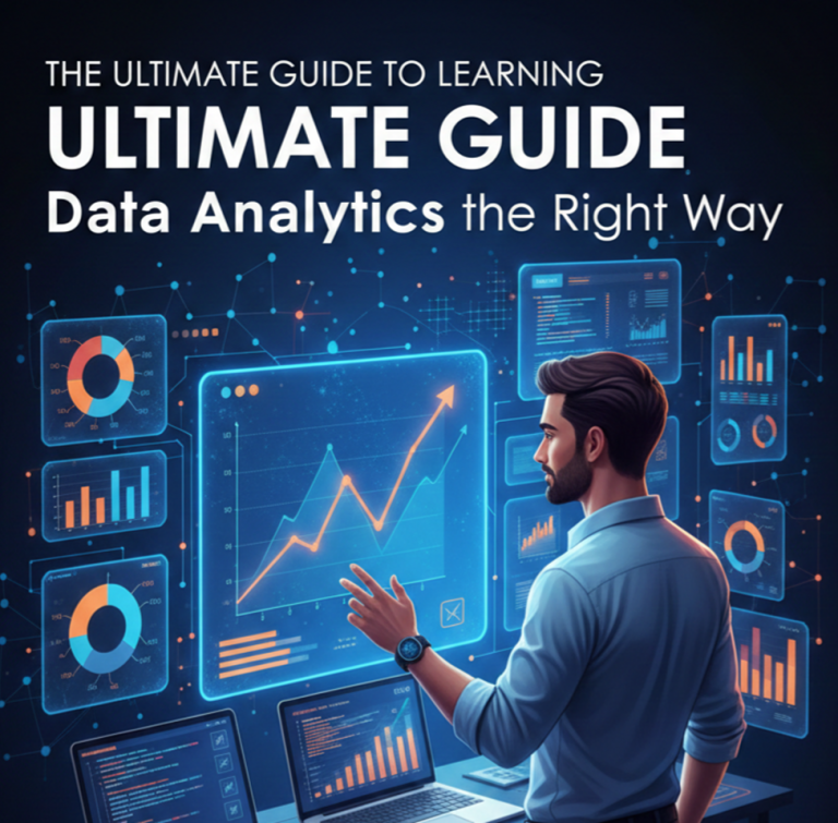 The Ultimate Guide to Learning Data Analytics the Right Way