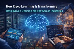 Deep Learning Transforming Data-Driven Decisions Across Sectors
